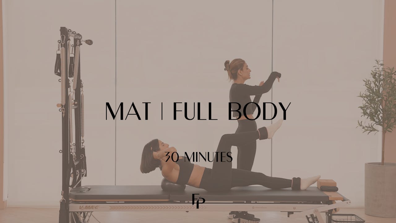 Day 3 - 30 min Mat | Full Body - Forma Pilates