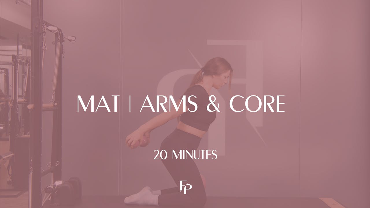 20 Min Mat | Arms and Core - Forma Pilates
