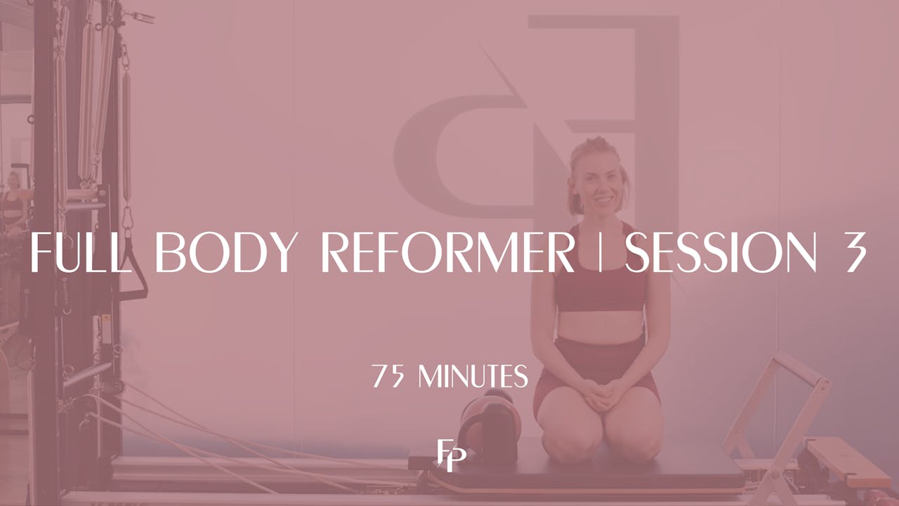75 Min Reformer | Session 3 - Forma Pilates