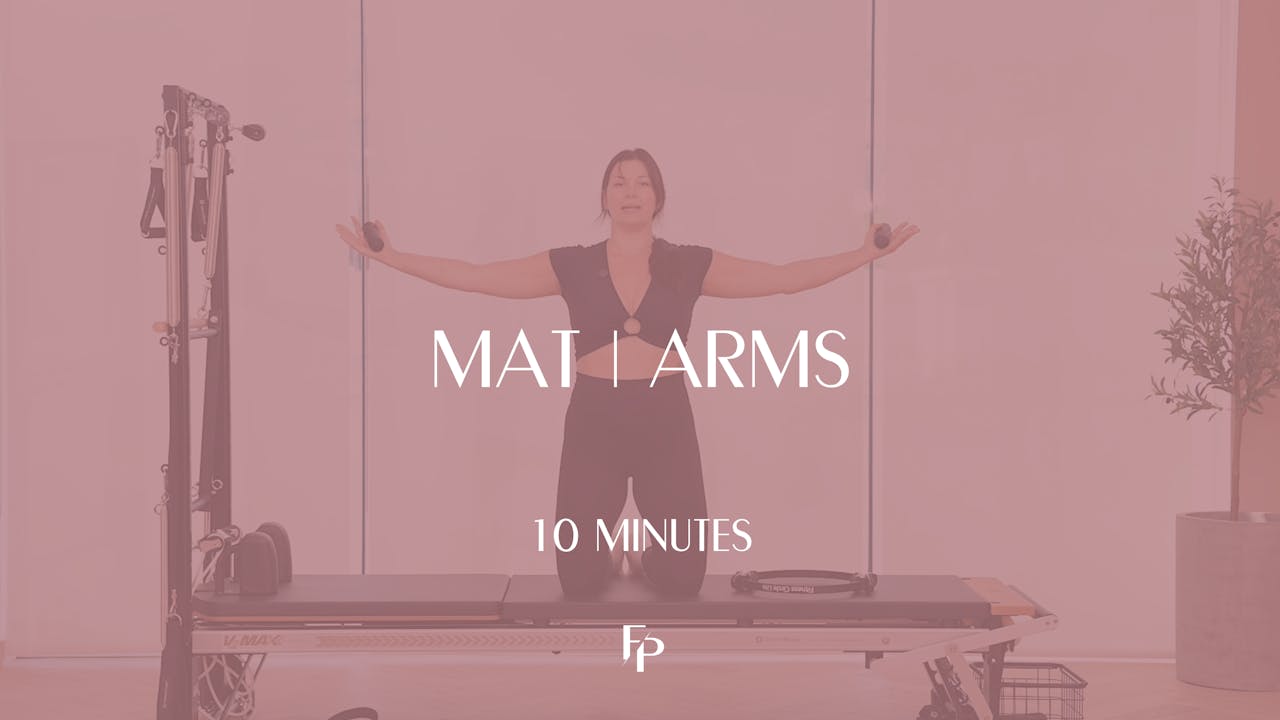 10 min Mat | Arms - Forma Pilates