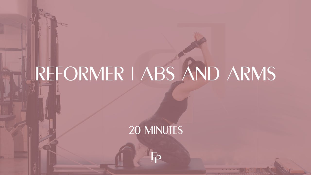 20 Min Reformer | Arms & Abs - Forma Pilates