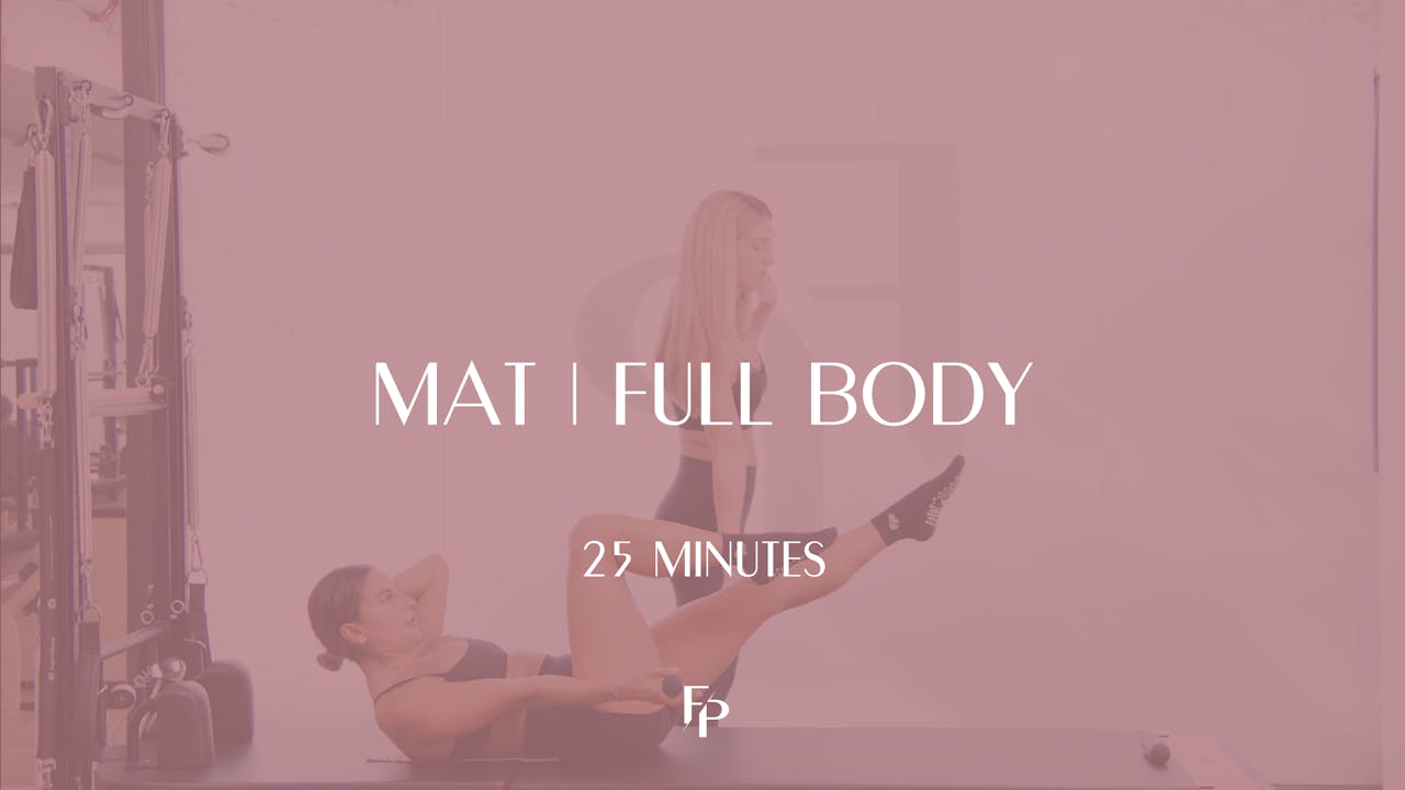 25 Min Mat | Full Body - Forma Pilates