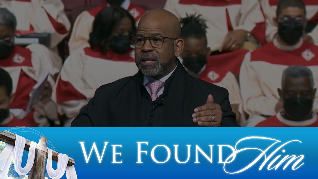 We Found Him - Sermon Subscription