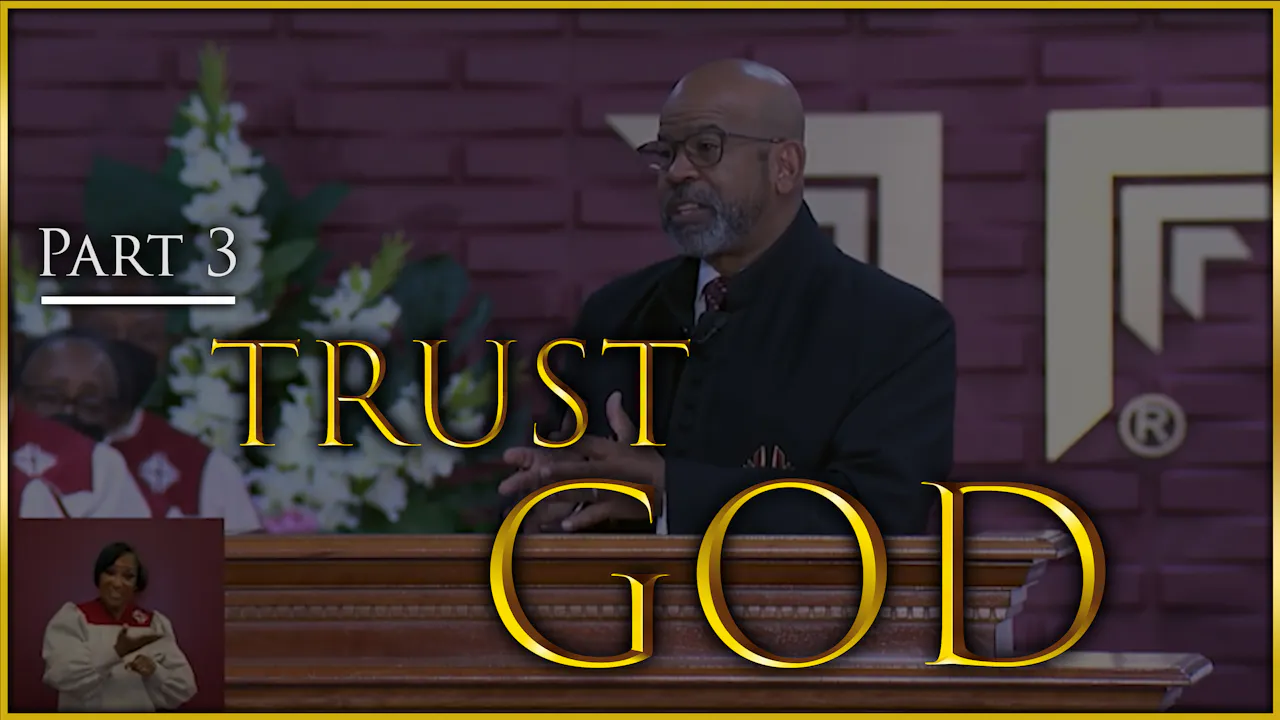 Trust God - Part 3 - Sermon Subscription