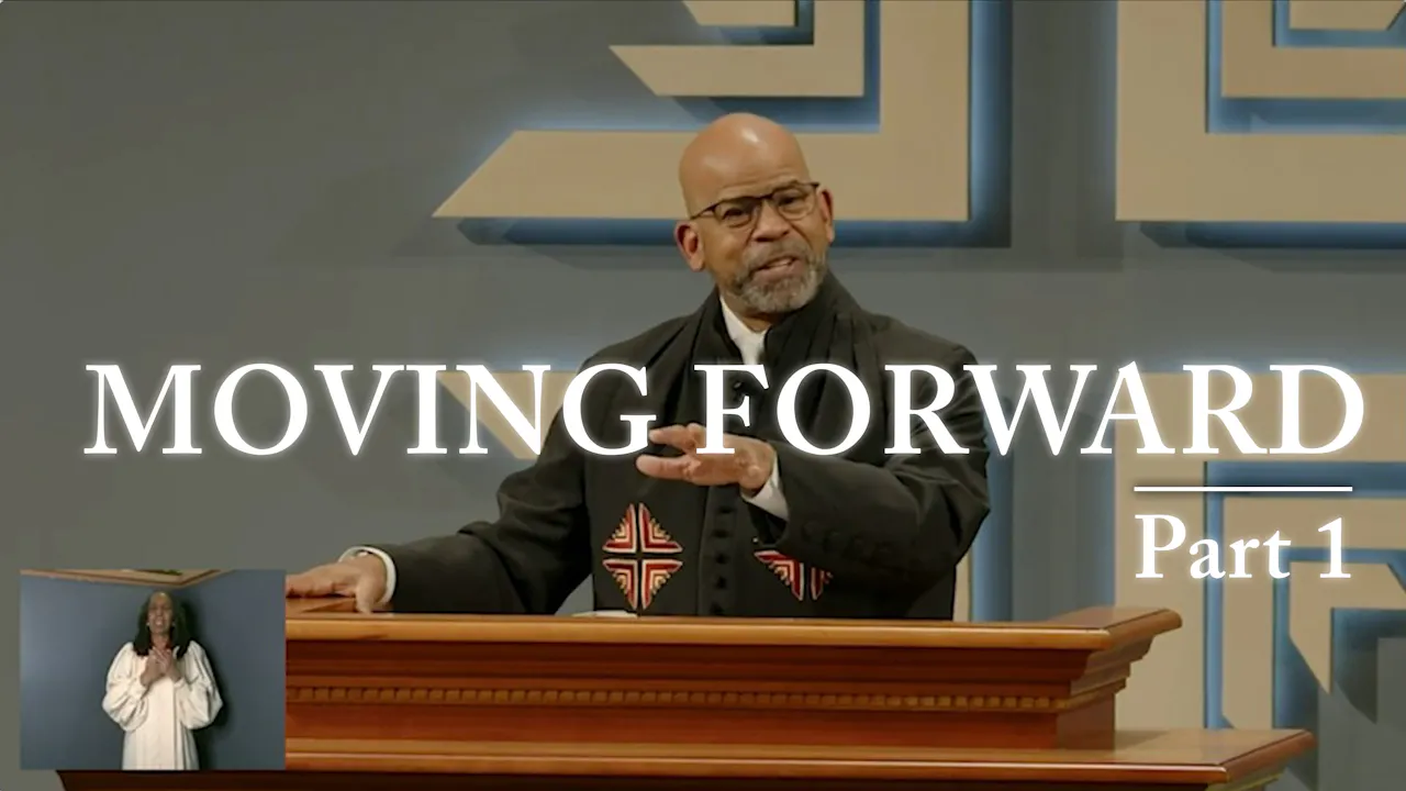 Move Forward - Part 1 - Sermon Subscription