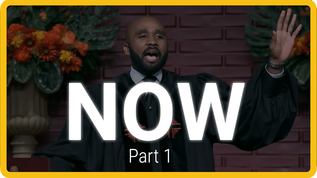 Now - Part 1 - Sermon Subscription