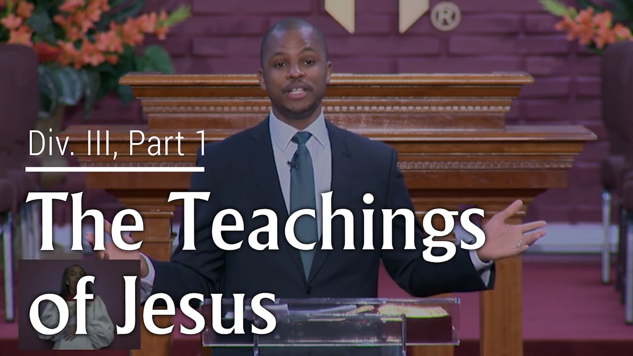 The Teachings Of Jesus - Div. III - Part 1 - Sermon Subscription