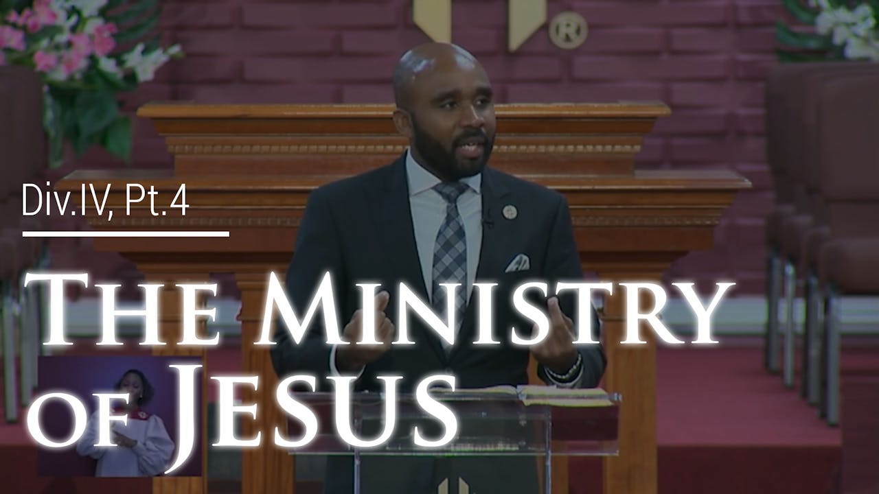 The Ministry Of Jesus - Div. IV, Part 4 - Division IV - Jesus Served Those Who Should Have ...