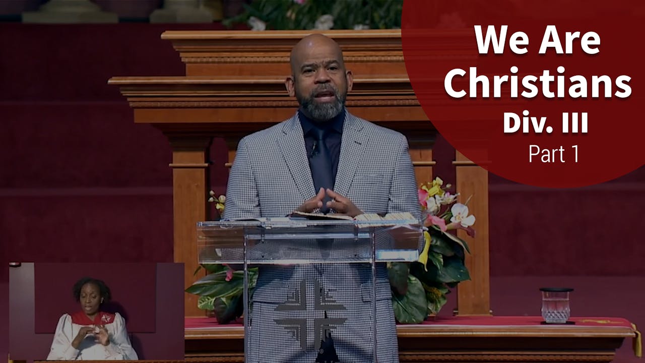 We Are Christians Div. III - Part 1 - Sermon Subscription
