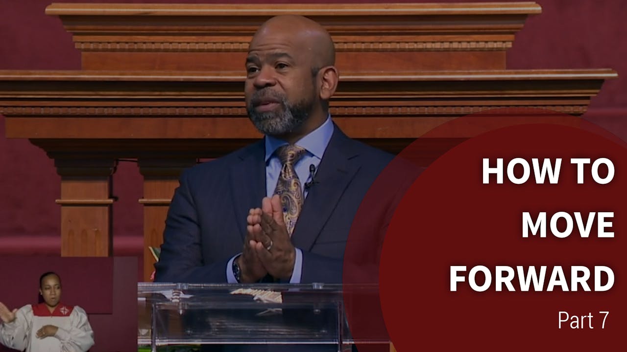 How To Move Forward - Part 7 - Sermon Subscription