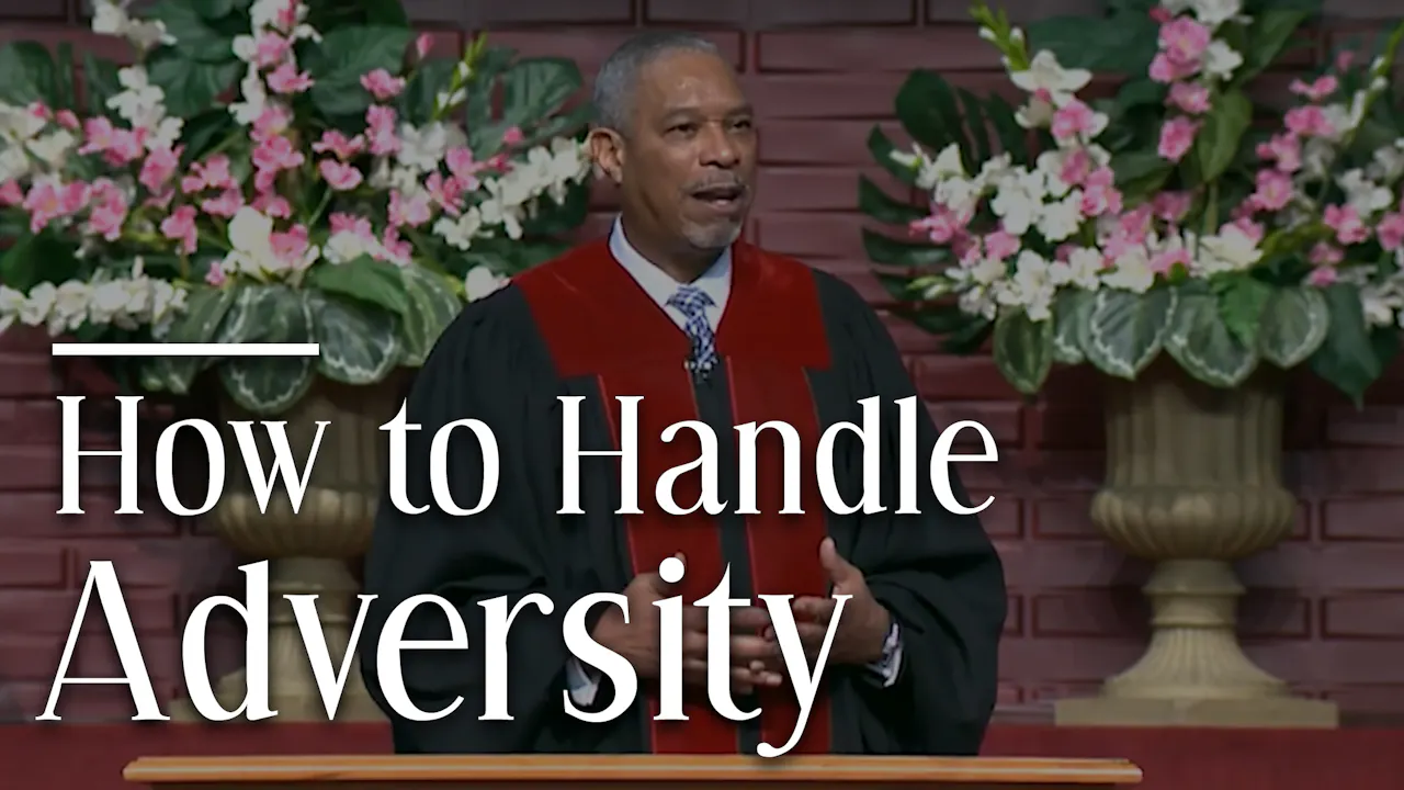 How To Handle Adversity - Sermon Subscription