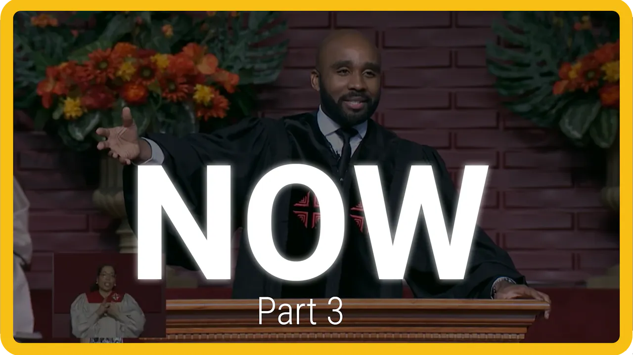 Now - Part 3 - NOW! - Sermon Subscription