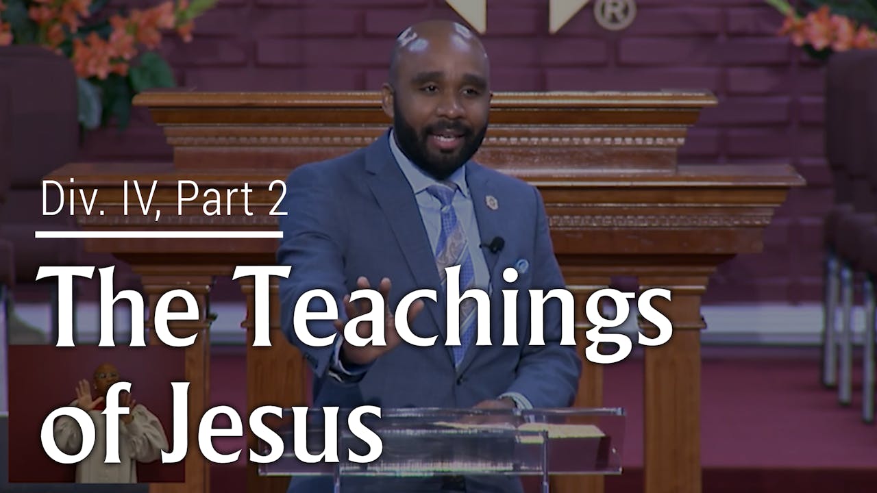 The Teachings Of Jesus - Div. IV, Part 2 - Sermon Subscription