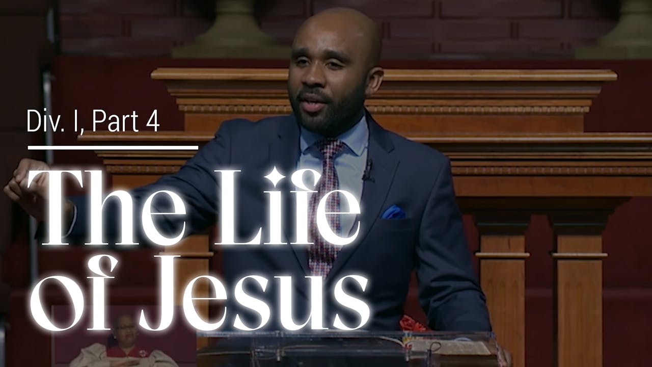 The Life Of Jesus Div. I - Part 4 - Division I - The Beginning - Sermon Subscription
