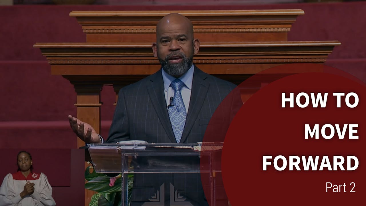 How To Move Forward - Part 2 - Sermon Subscription