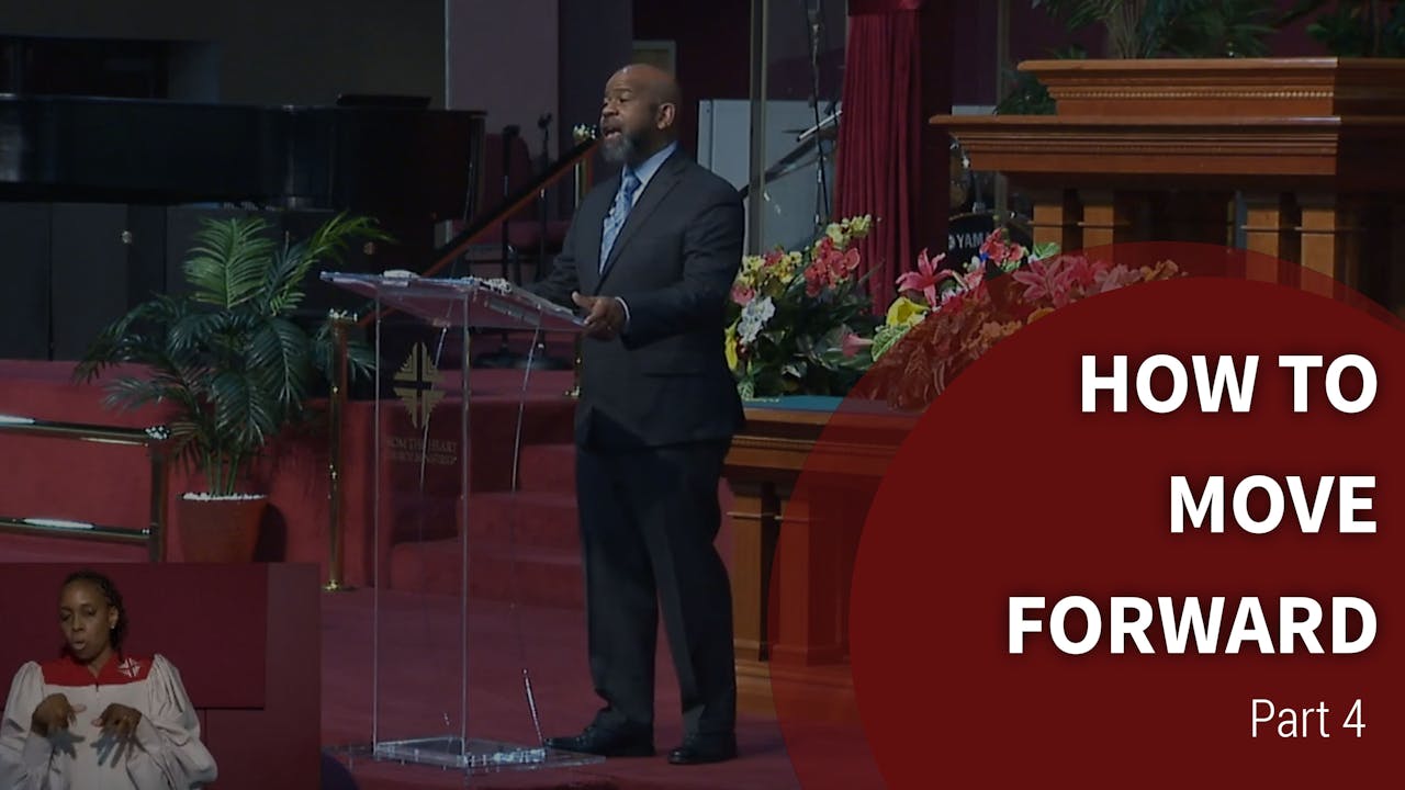 How To Move Forward - Part 4 - Sermon Subscription