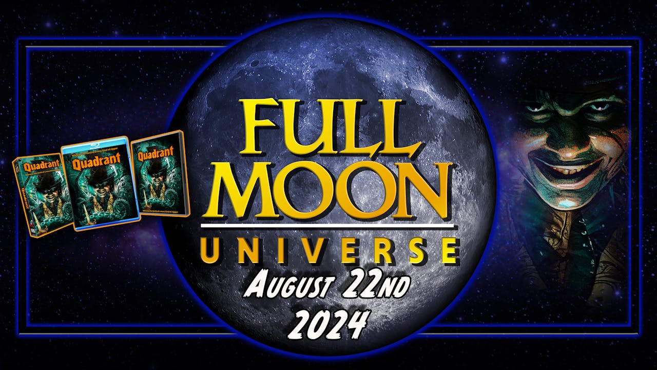 Full Moon Universe | August 22nd, 2024 - Full Moon Features