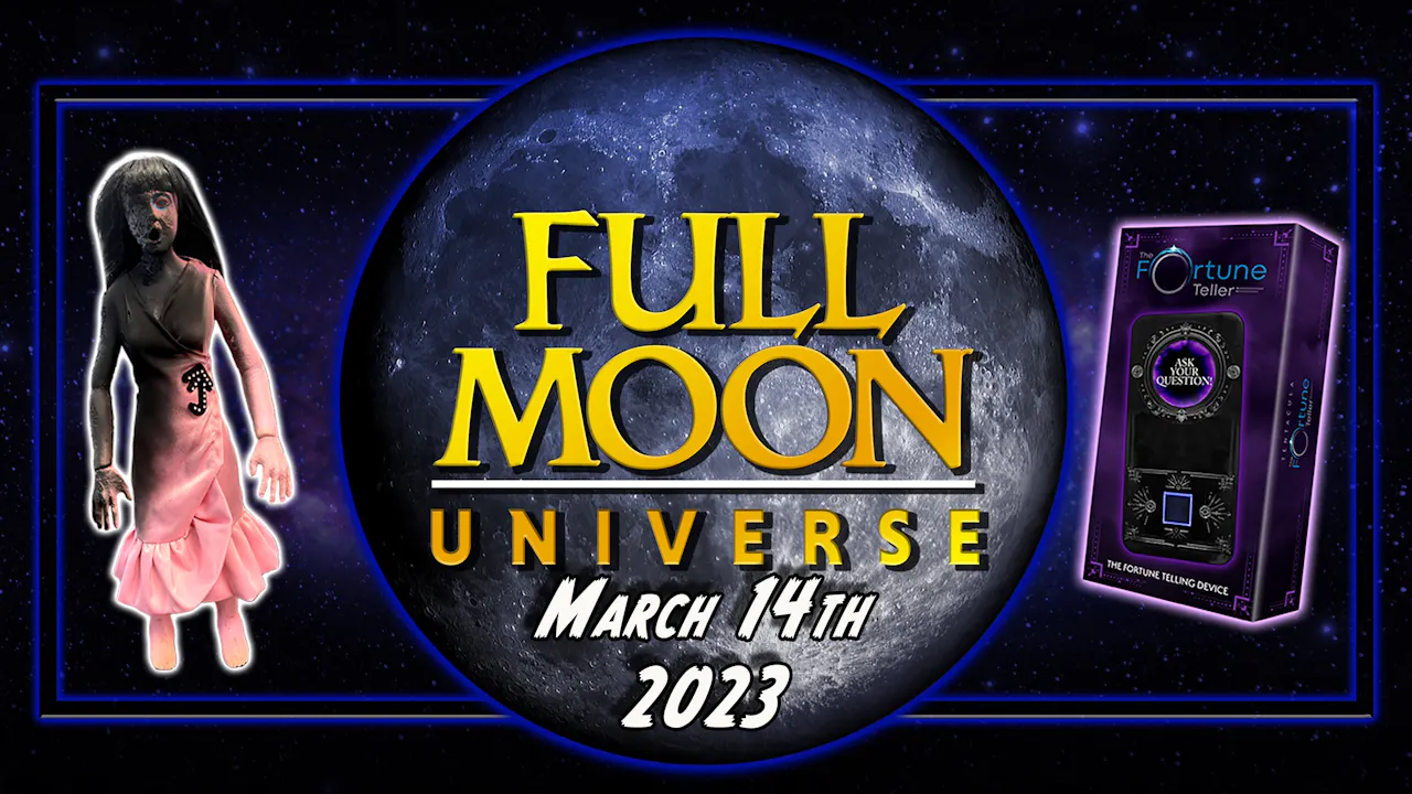 Full Moon Universe | March 14th, 2023 - Full Moon Features