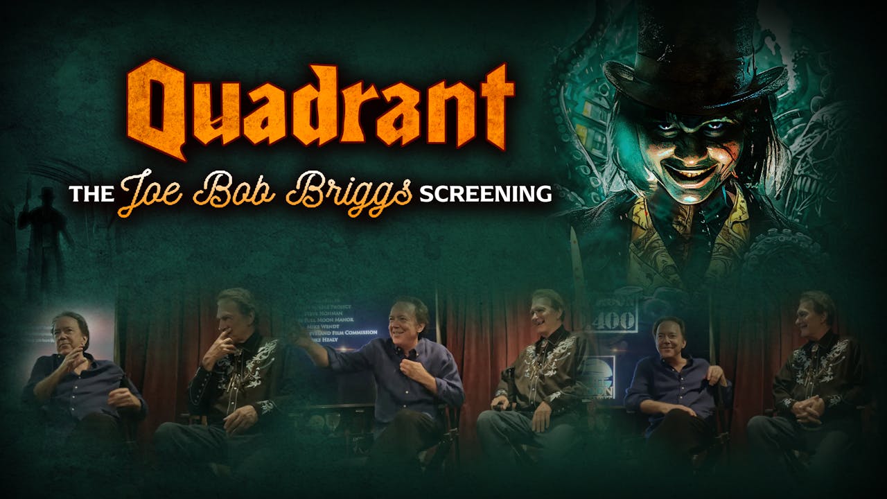 Quadrant: The Joe Bob Briggs Screening - Full Moon Features