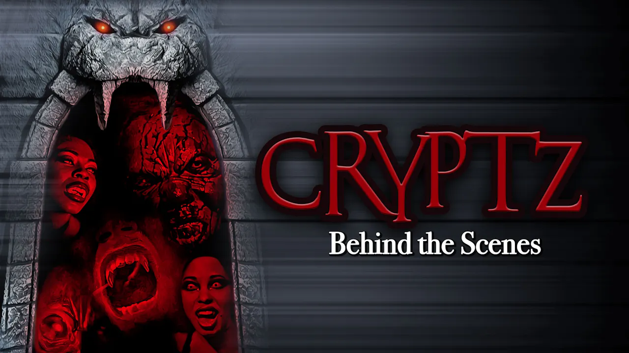 Cryptz: Behind the Scenes - Full Moon Features