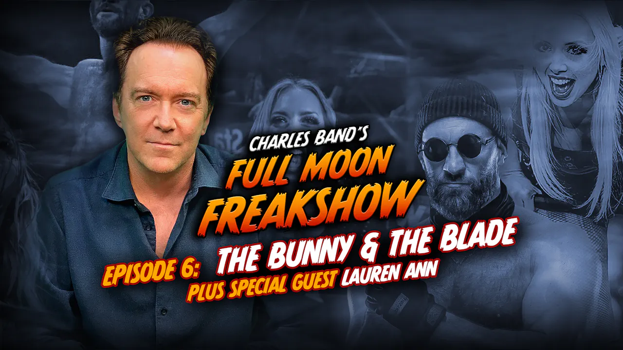 Charles Band's Full Moon Freakshow: Episode 06 Trailer - Full Moon Features