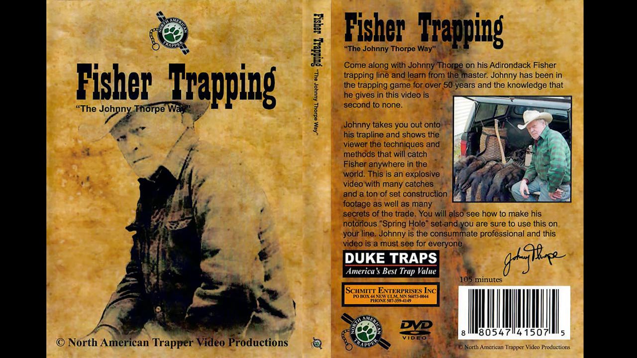 Fisher Trapping The Johnny Thorpe Way - Fur Taker TV