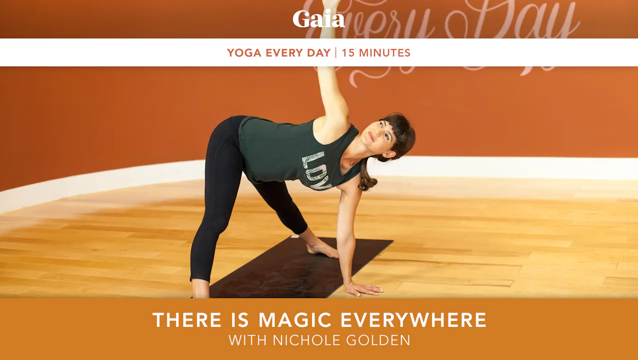 Yoga Every Day: There is Magic Everywhere - Yoga Every Day: Season 13 ...