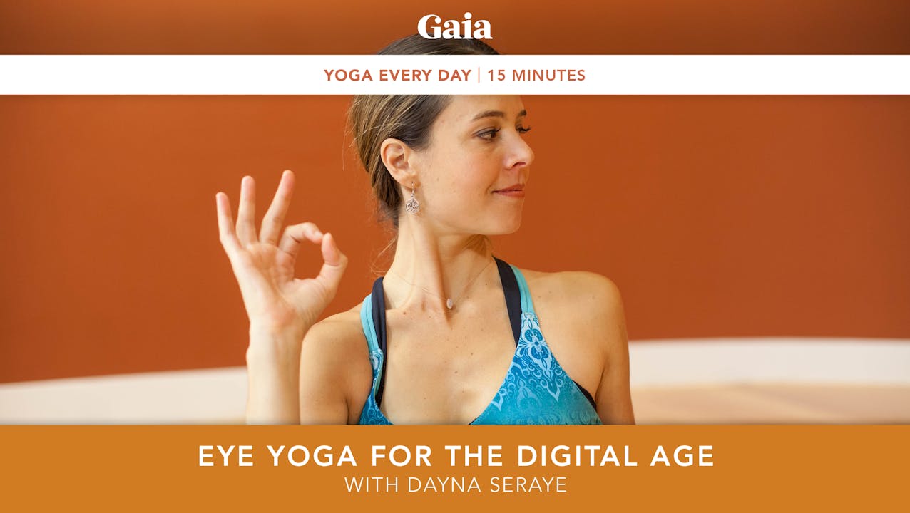 Yoga Every Day: Eye Yoga for the Digital Age - Yoga Every Day: Season ...