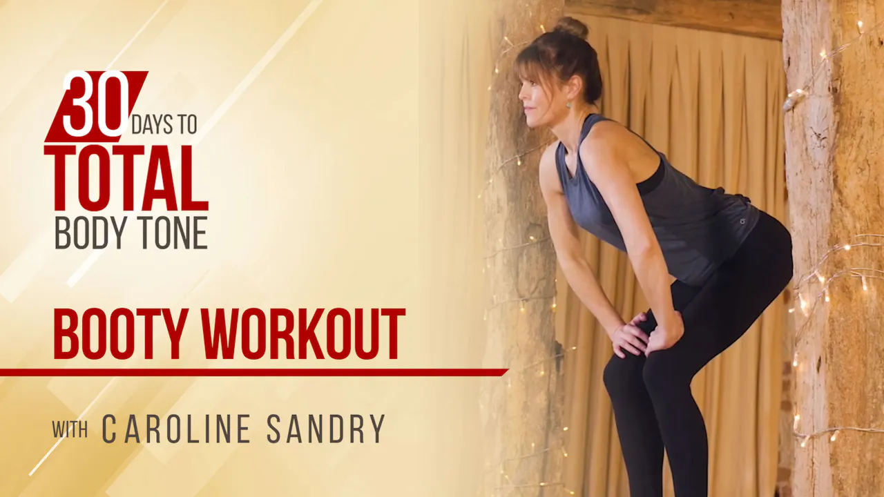 30 Days to Total Body Tone with Caroline Sandry: Booty Workout - Season ...