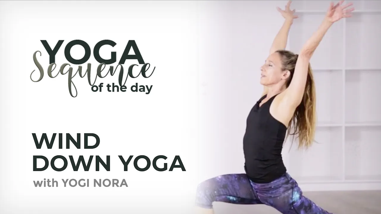 Yoga Sequence of the Day with Yogi Nora: Wind Down Yoga - Season 1 ...