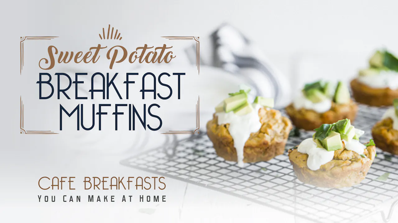 Cafe Breakfasts You Can Make At Home: Sweet Potato Breakfast Muffins ...