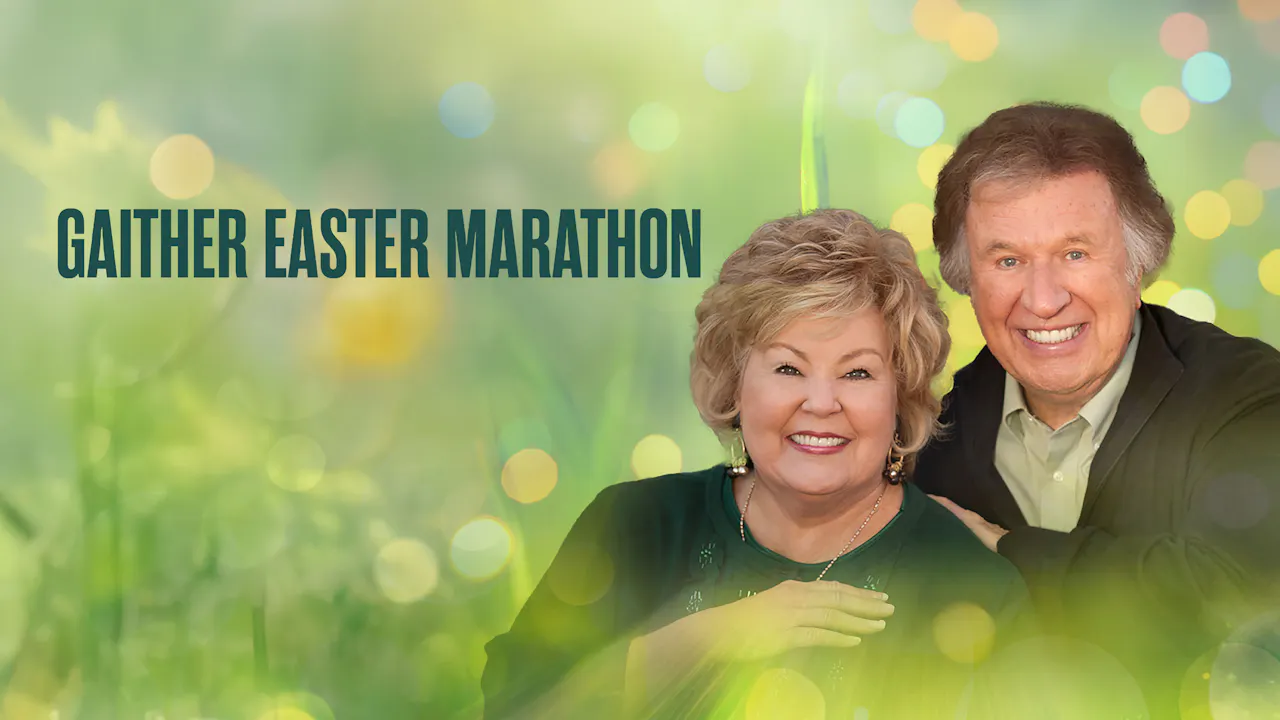 Easter Marathon 2023 - Easter Marathon - GaitherTV+