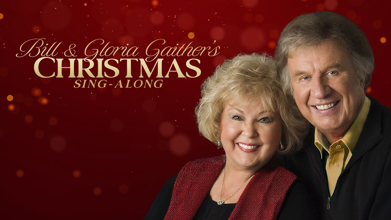 Gaither Christmas Sing-A-Long - GaitherTV+