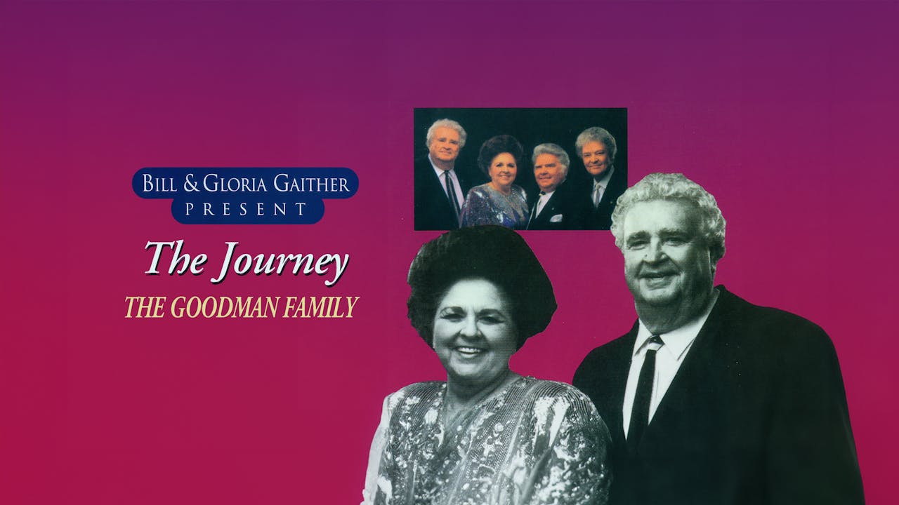 The Journey: The Goodman Family - The Journey: The Goodman Family ...