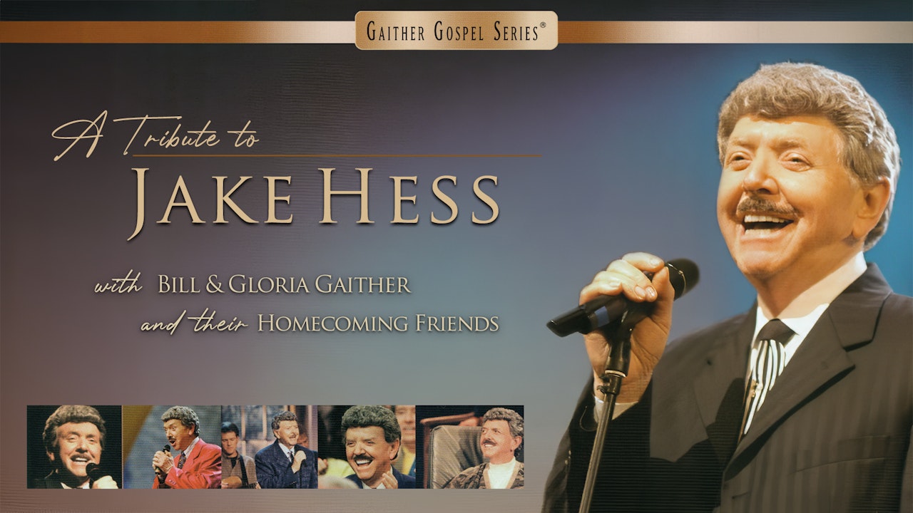 Tribute To Jake Hess Gaithertv