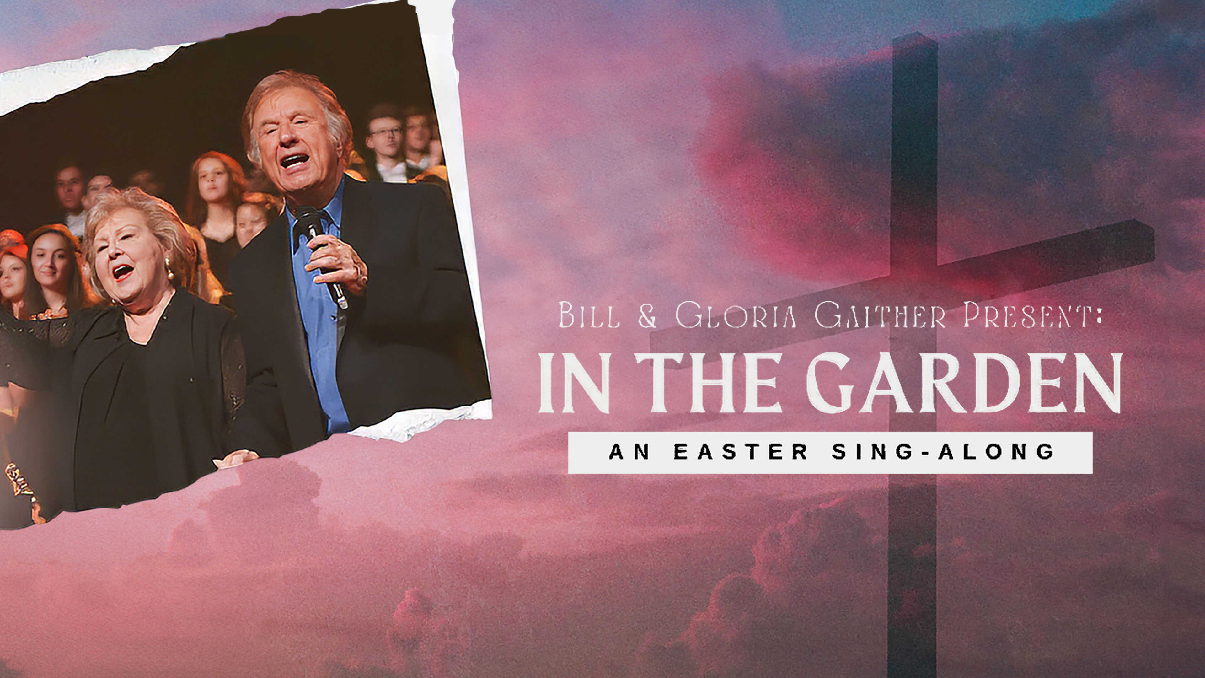 In The Garden - An Easter Sing-Along - GaitherTV+