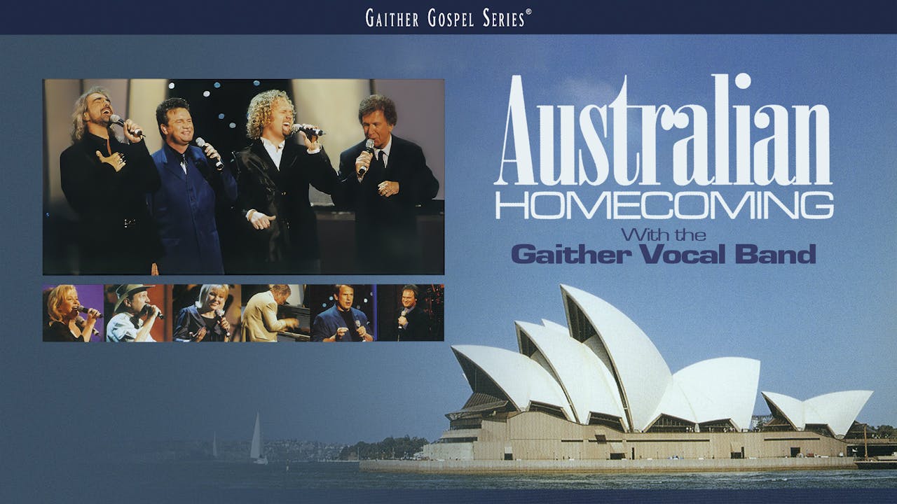 Australian Homecoming - GaitherTV+