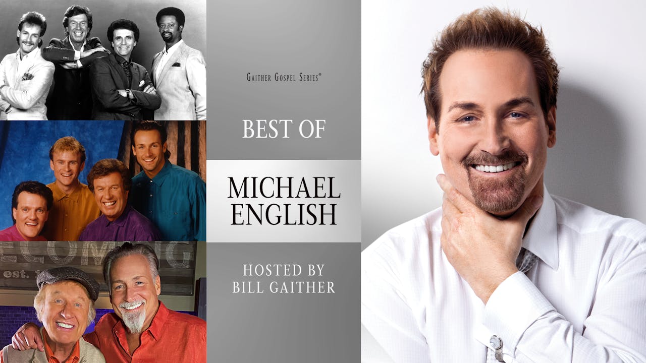 The Best of Michael English - GaitherTV+