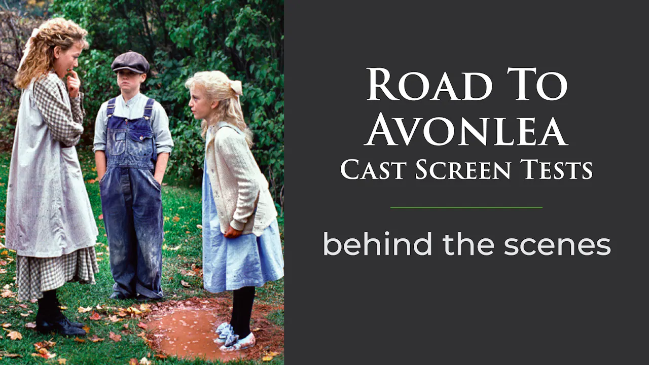 Road To Avonlea Cast Screen Tests Avonlea Behind The Scenes