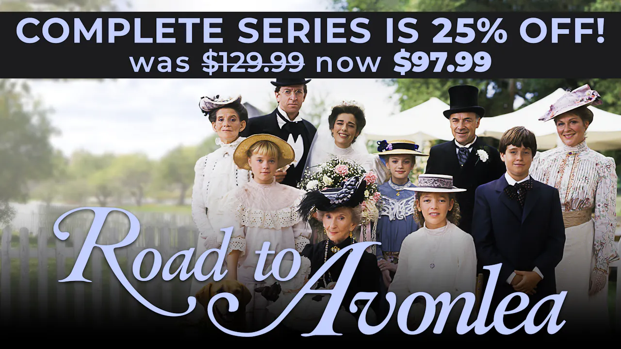 Road To Avonlea: The Complete Series (25% OFF) - GazeboTV