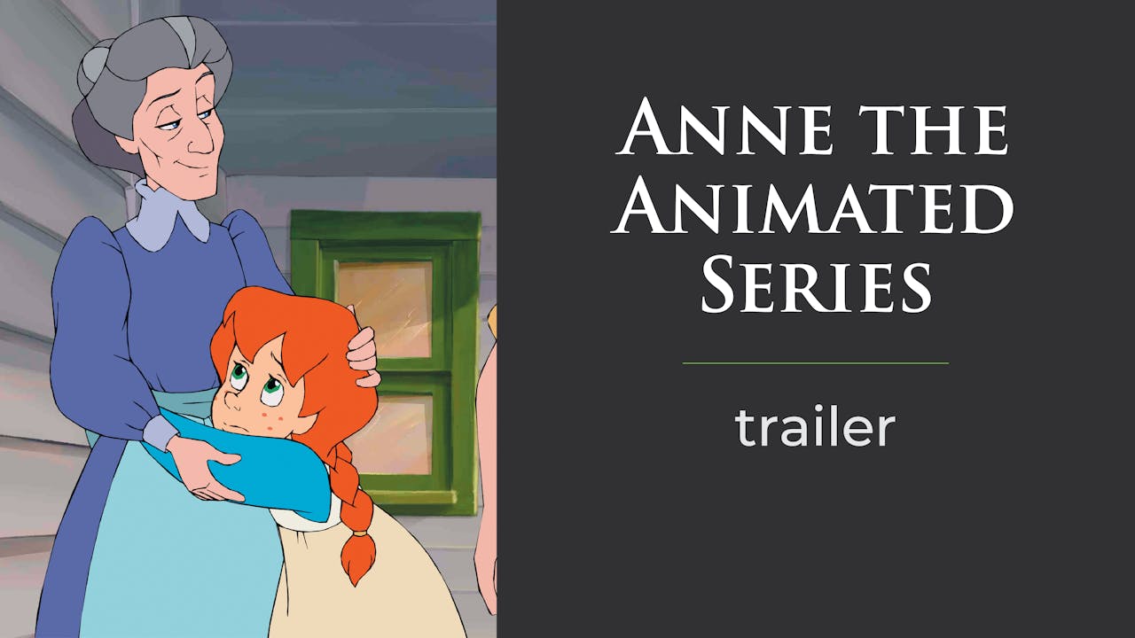 Anne the Animated Series Trailer - GazeboTV