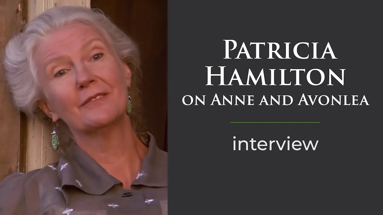 Patricia Hamilton on Anne and Avonlea - Interviews with Cast & Crew ...