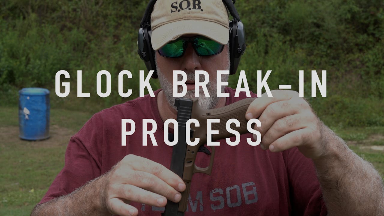Glock Break-in Process - SHOOTERS - SOB TV