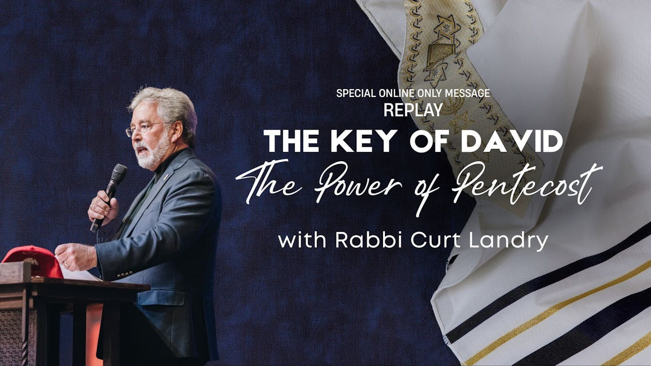 The Key of David: The Power of Pentecost 7PM (6/12) - 06/13/2025, 01:11 ...