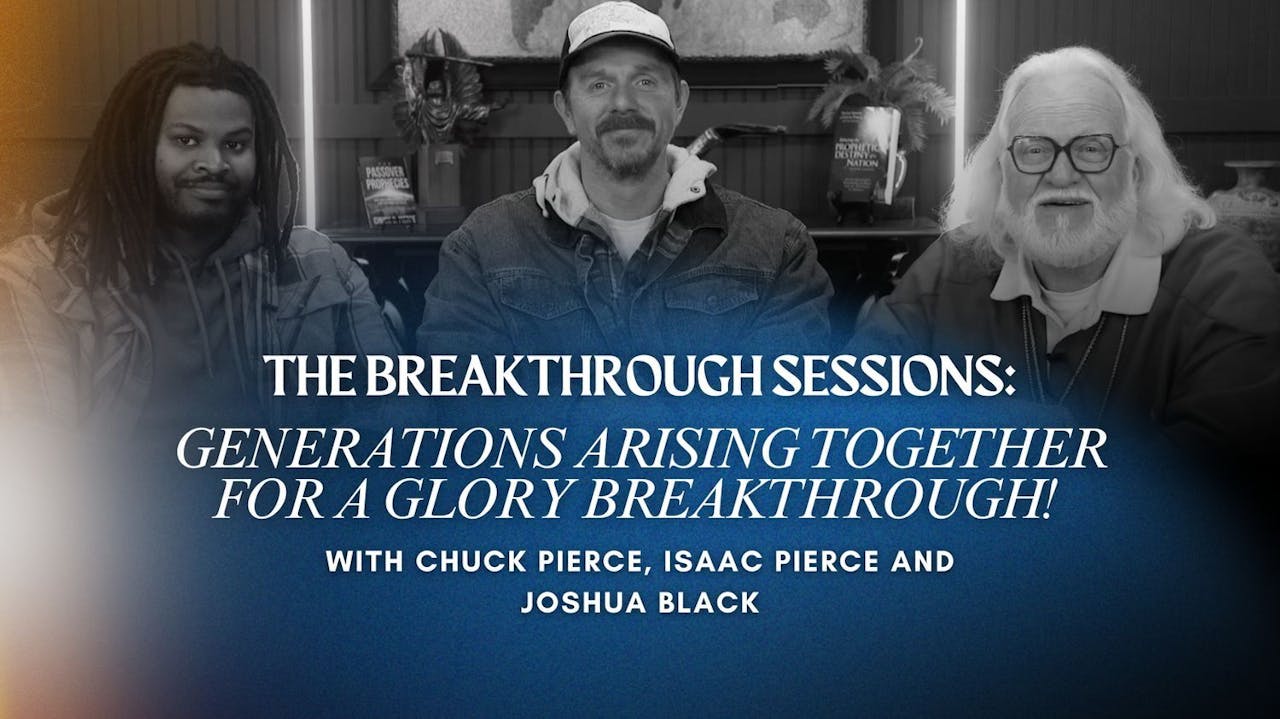 The Breakthrough Sessions with Chuck Pierce (02/20) 7pm - GZI TV