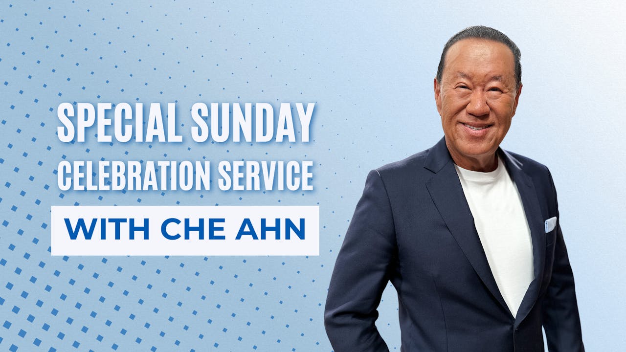 Sunday Celebration with Che Ahn (3/16) - GZI TV