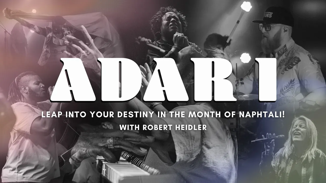 Leap Into Your Destiny in the Month of Naphtali! - Robert Heidler (2/22 ...