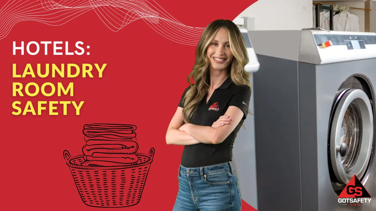 Hotels: Laundry Room Safety - GotSafety Lite | Safety Video Streaming