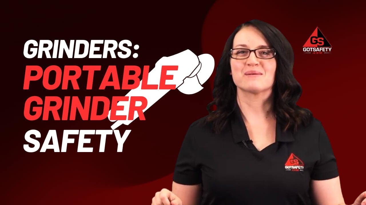 Grinders: Portable Grinder Safety - GotSafety Lite | Safety Video Streaming