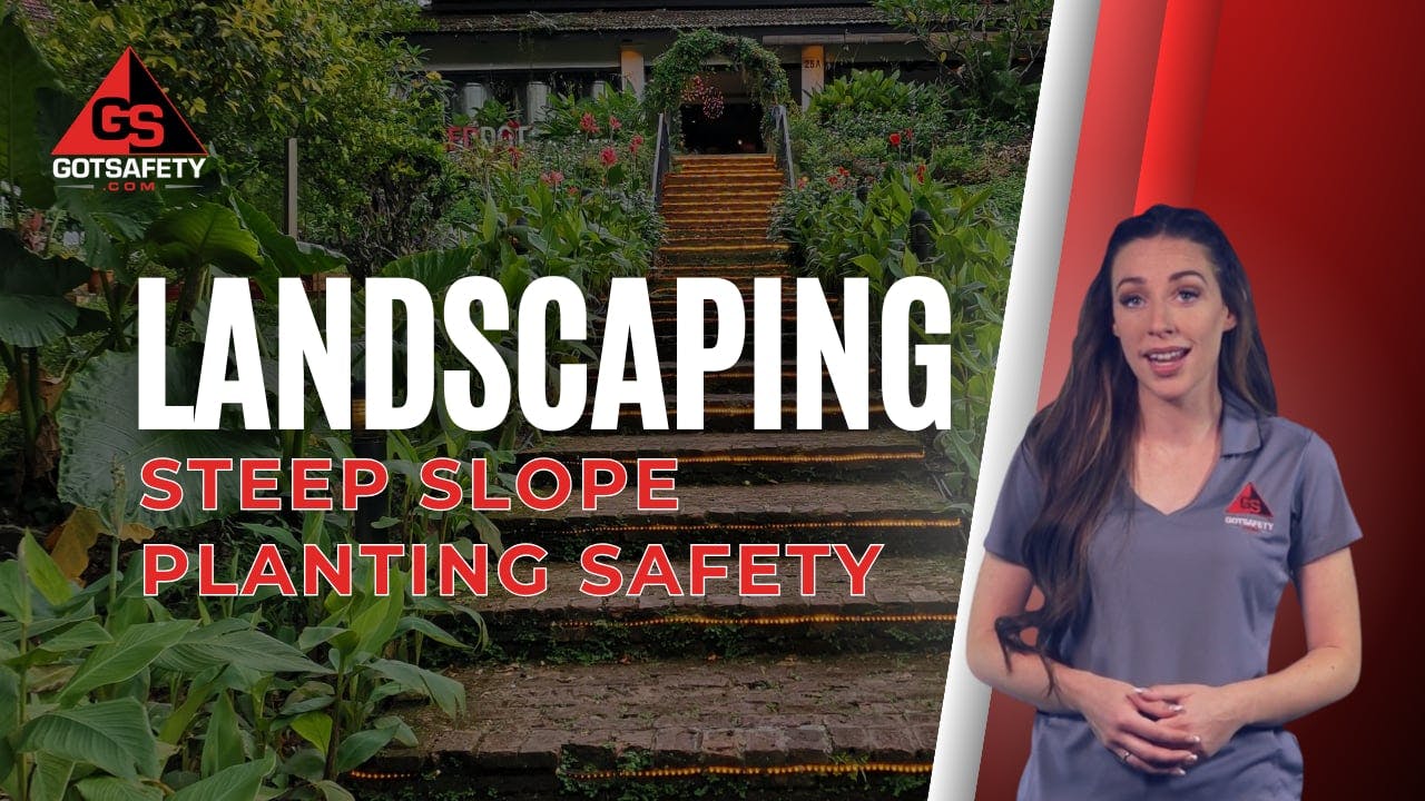 Landscaping: Steep Slope Planting Safety - GotSafety Lite | Safety Video Streaming